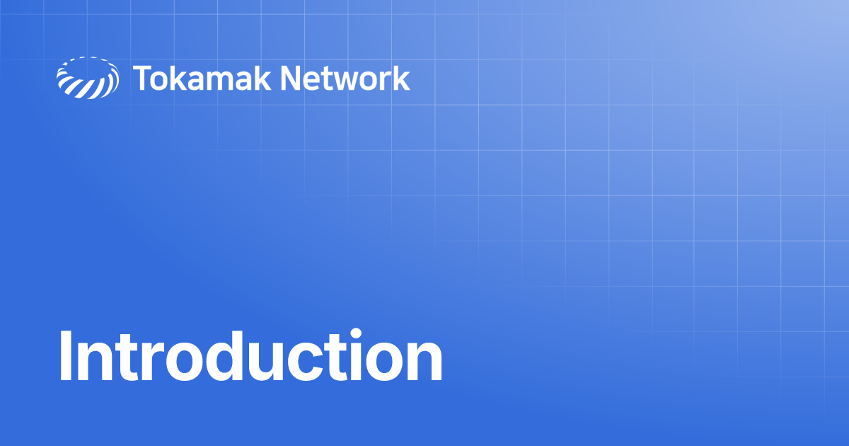Introduction | Tokamak Network